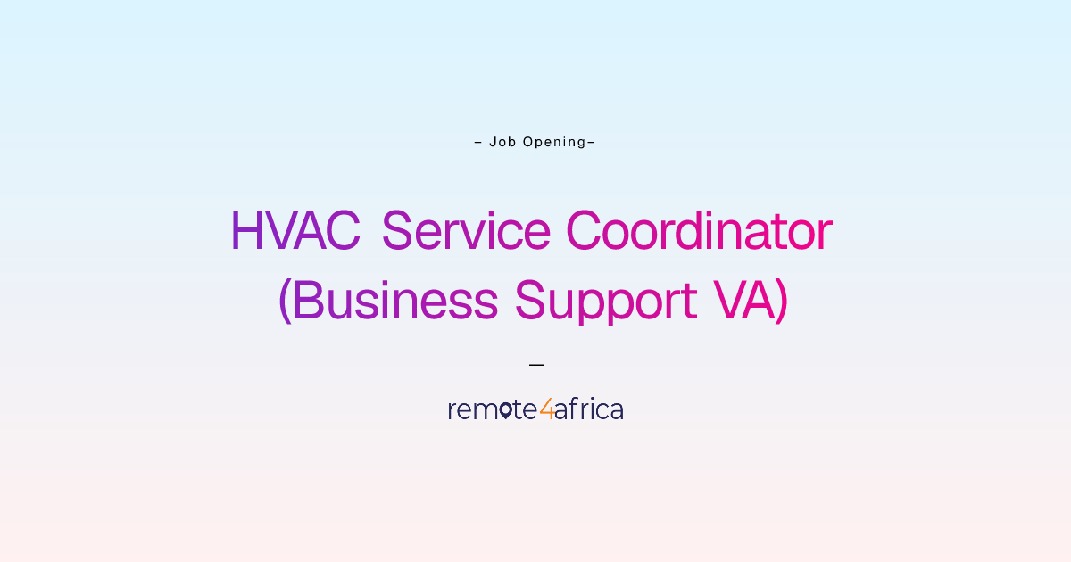 Remote HVAC Service Coordinator (Business Support VA) job at Human ...