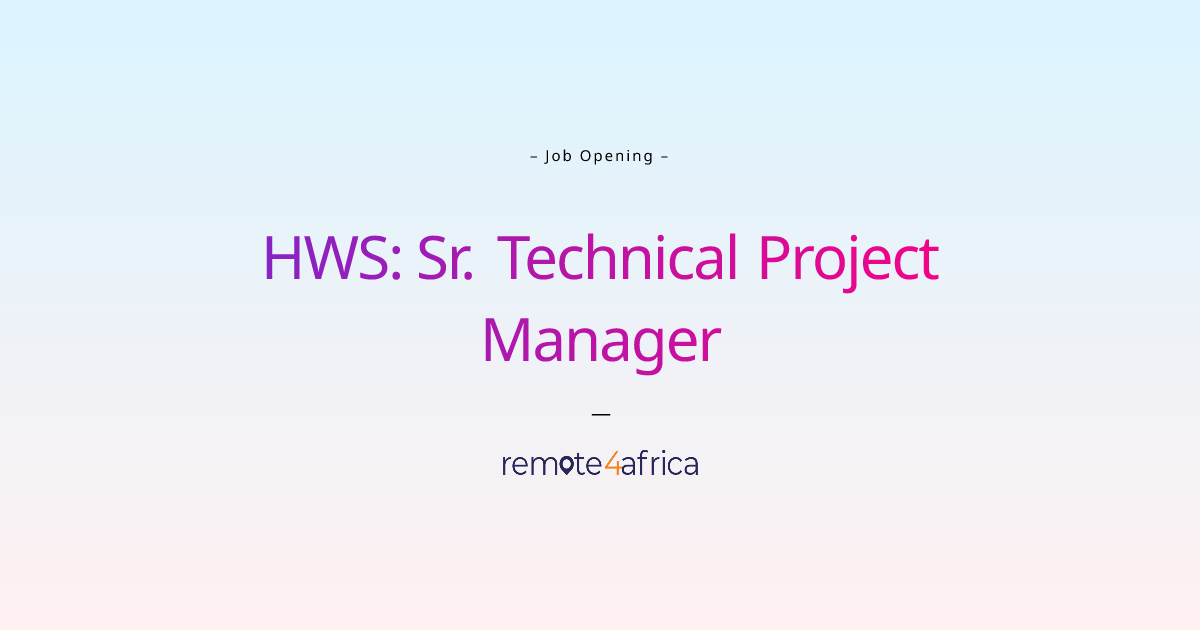 Remote HWS: Sr. Technical Project Manager job at IT / Telecommunication Services company ...