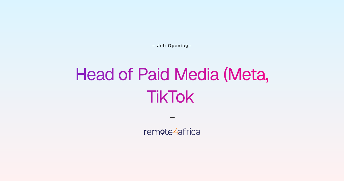 Remote Head of Paid Media (Meta, TikTok & Google Ads) job at Human ...