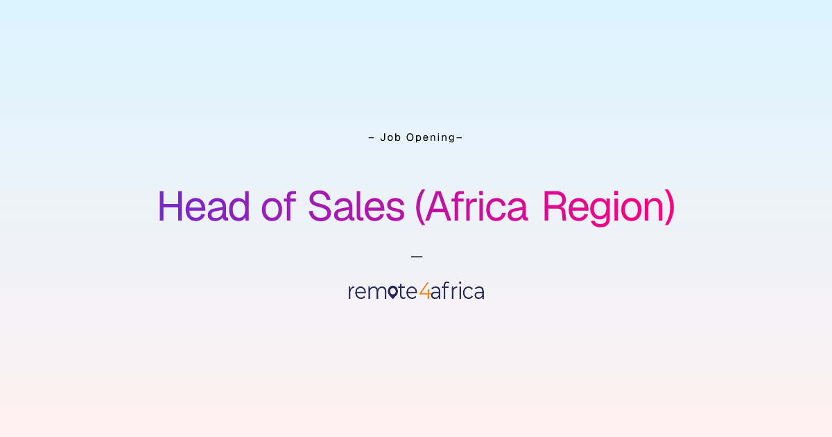 Remote Head of Sales (Africa Region) job at Human Resource Services ...