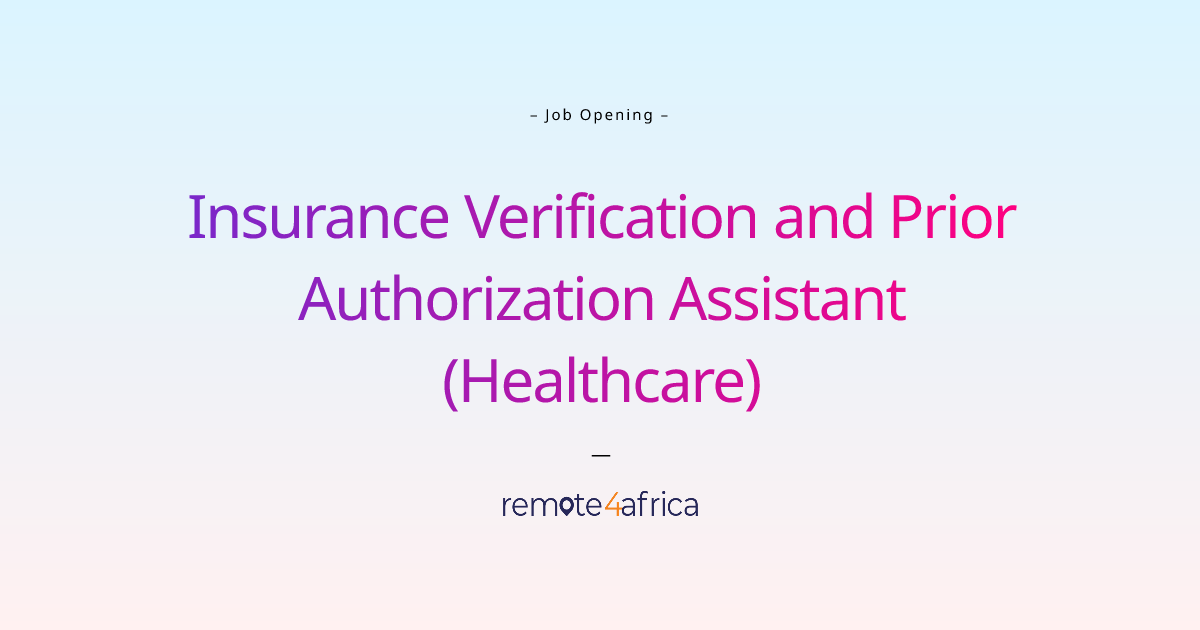 Remote Insurance Verification and Prior Authorization Assistant ...