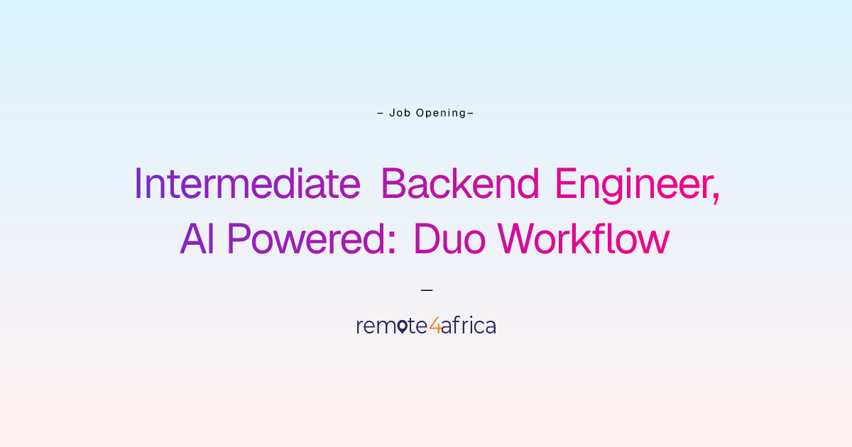 Remote Intermediate Backend Engineer, AI Powered: Duo Workflow job at ...
