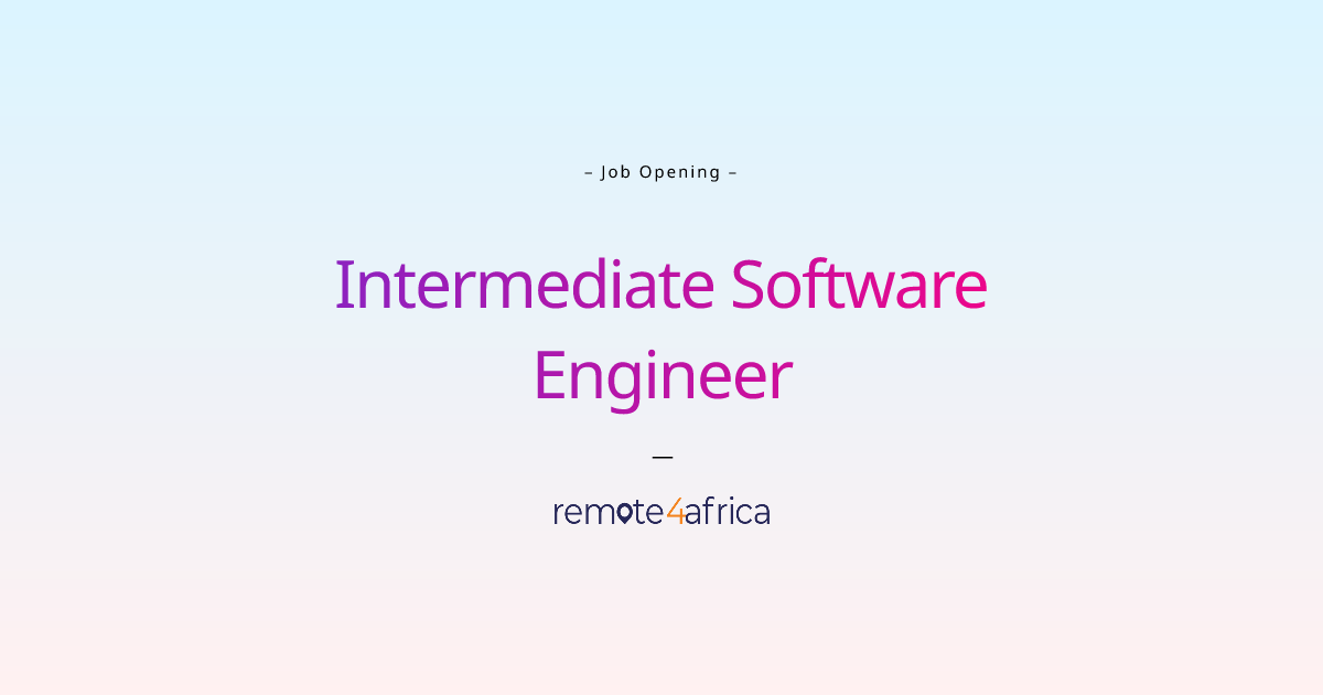 Remote Intermediate Software Engineer job at Financial Services / FinTech company | Remote4Africa