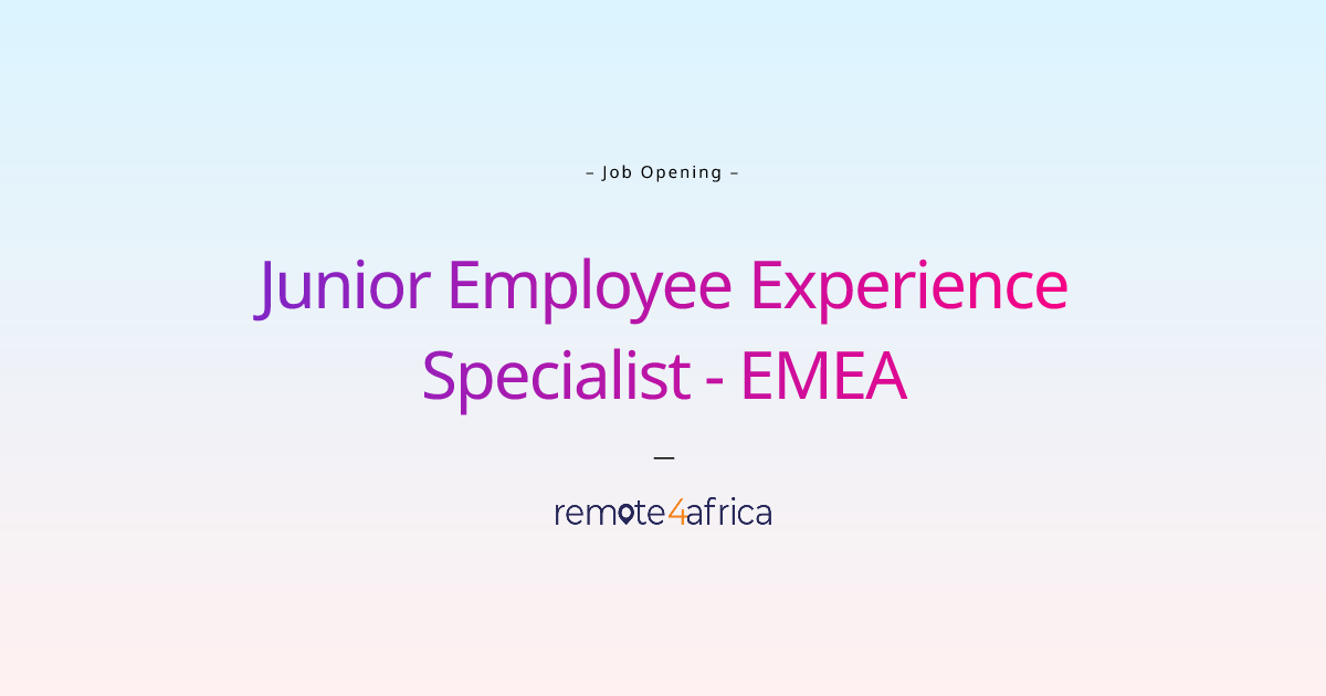 Remote Junior Employee Experience Specialist - EMEA job at Financial ...