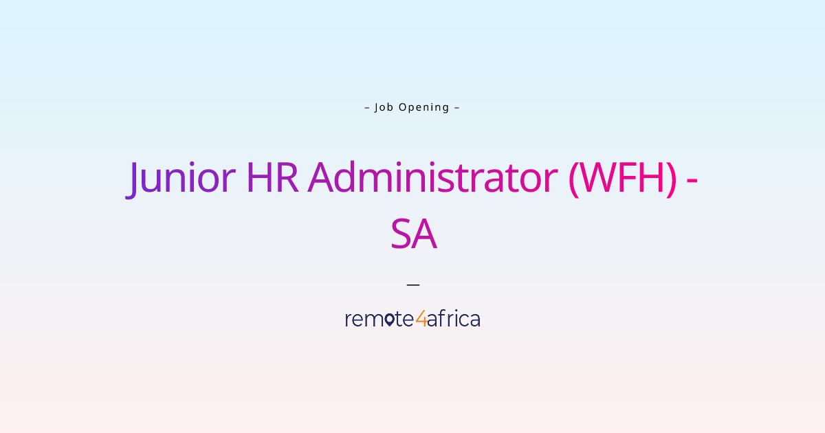 Remote Junior HR Administrator (WFH) - SA job at Human Resource ...