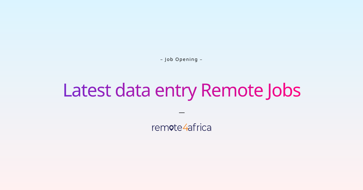 Latest data entry Remote Jobs | Remote4Africa