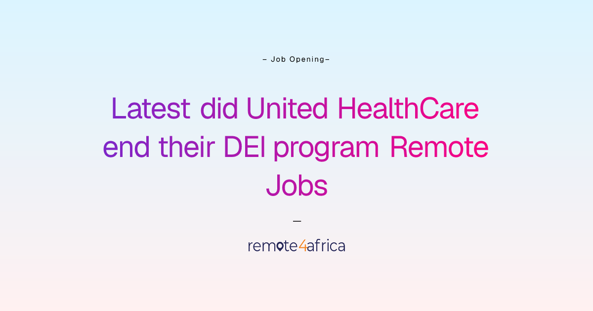 Latest did United HealthCare end their DEI program Remote Jobs ...
