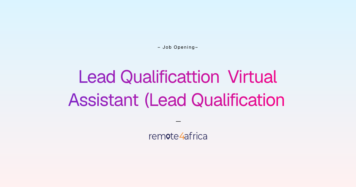 Lead Qualificattion Virtual Assistant (Lead Qualification & Agent ...