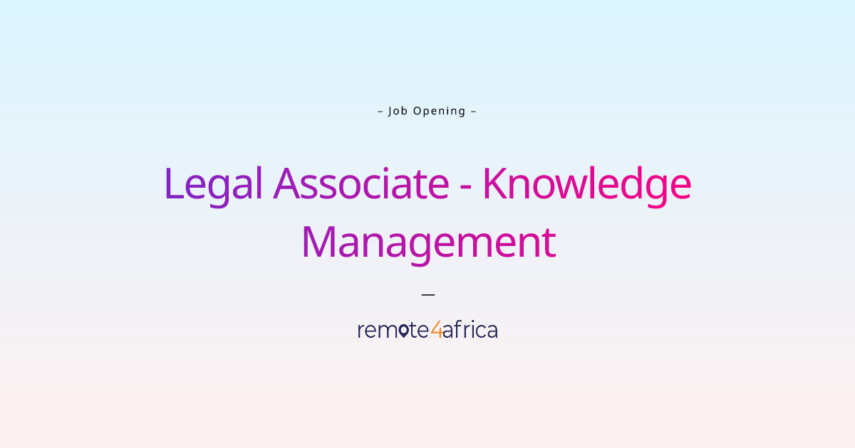 Remote Legal Associate - Knowledge Management job at Human Resource ...