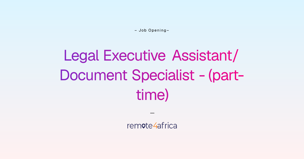 Remote Legal Executive Assistant/Document Specialist - (part-time) job ...