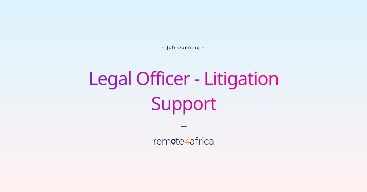 Remote (Hybrid) Legal Officer - Litigation Support job at Financial ...