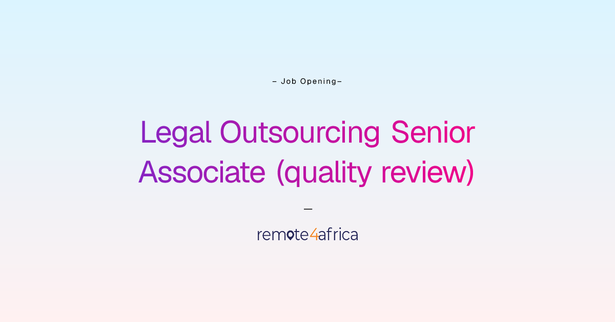 Remote Legal Outsourcing Senior Associate (quality review) job at Legal ...