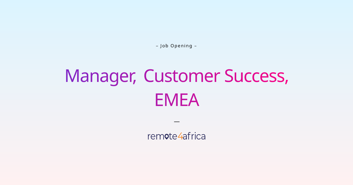 Remote Manager, Customer Success, EMEA job at Human Resource Services ...