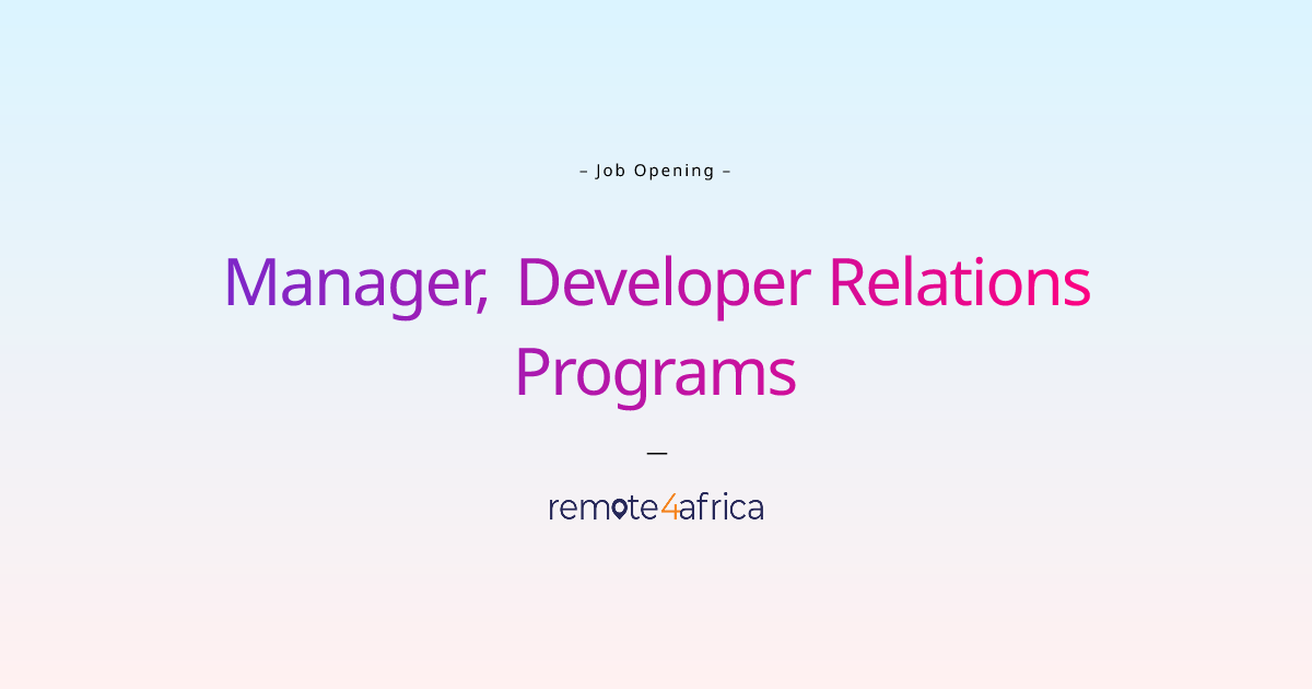 Remote Manager, Developer Relations Programs job at Internet Software & Services company ...