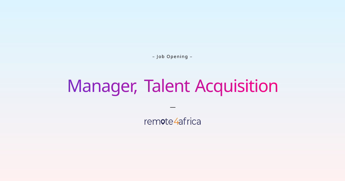 Remote Manager, Talent Acquisition job at Internet Software & Services ...