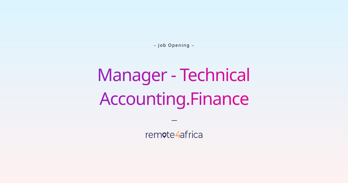 Remote (Hybrid) Manager - Technical Accounting.Finance job at IT ...