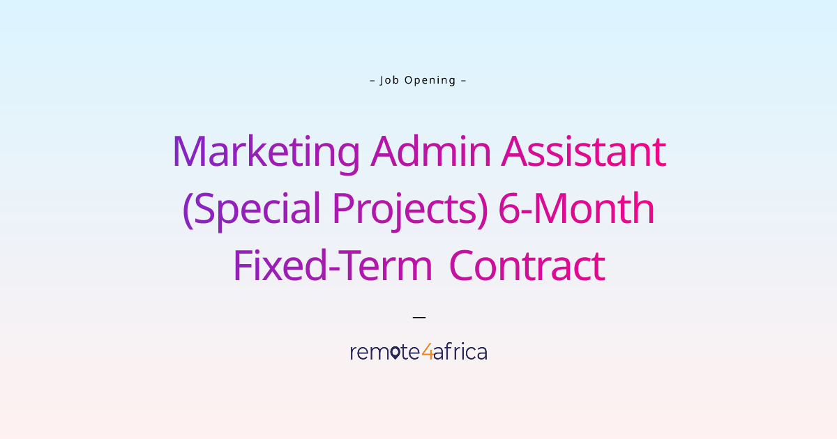 Remote (Hybrid) Marketing Admin Assistant (Special Projects) 6-Month Fixed-Term Contract job at ...