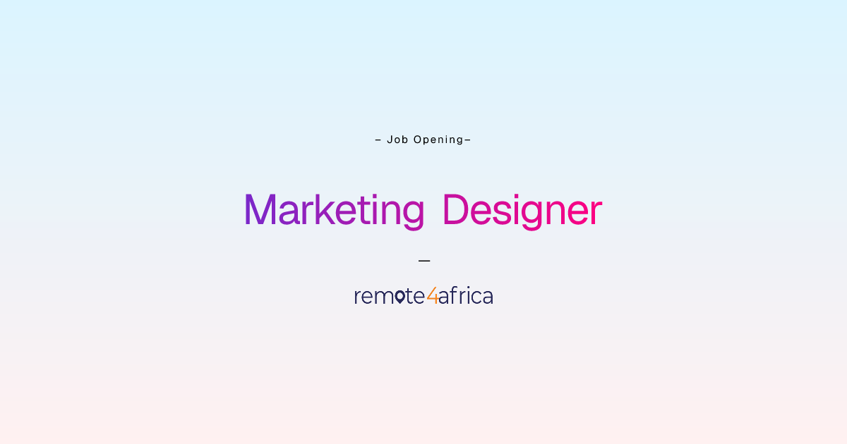 Remote Marketing Designer job at NGO / Non Profit company | Remote4Africa