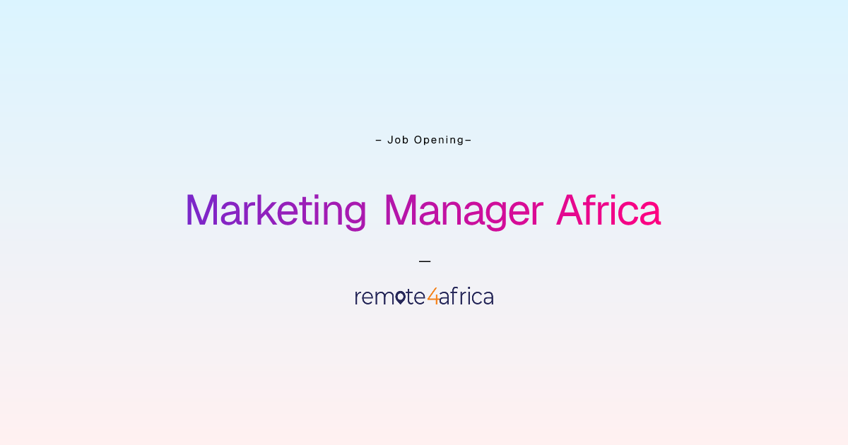 Remote Marketing Manager Africa job at Financial Services / FinTech ...