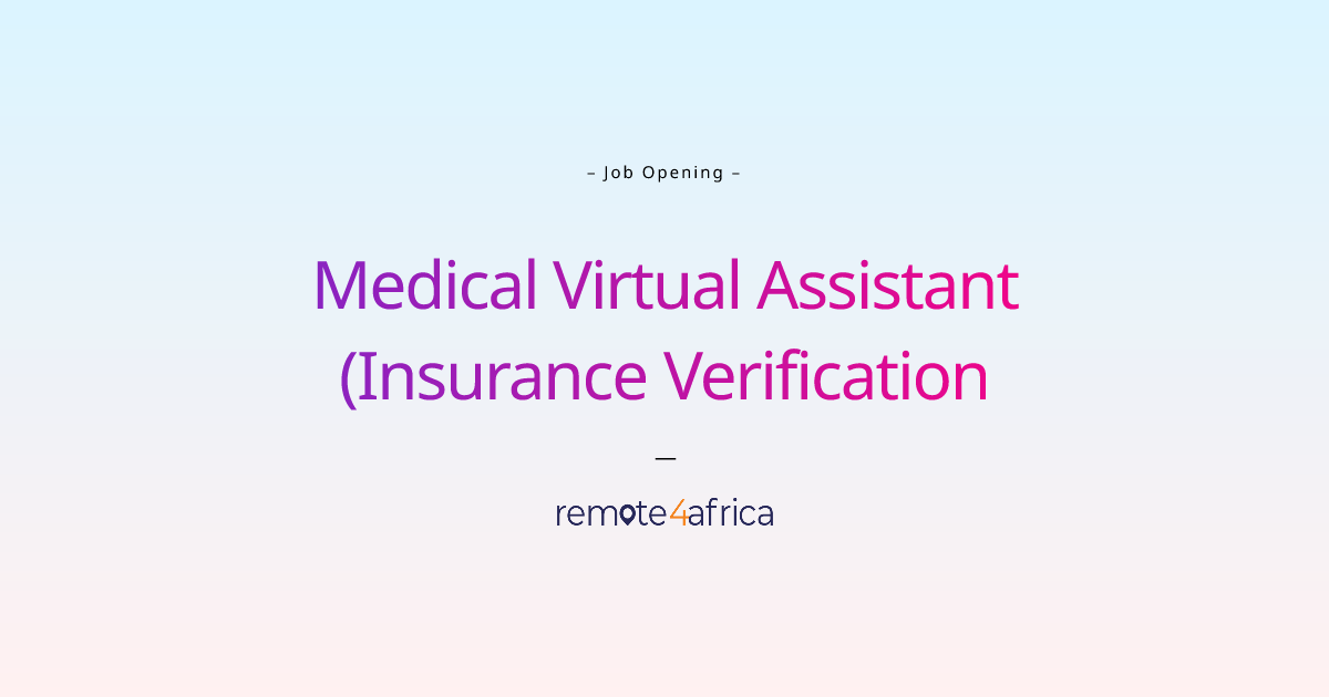 Remote Medical Virtual Assistant (Insurance Verification & Front Desk ...