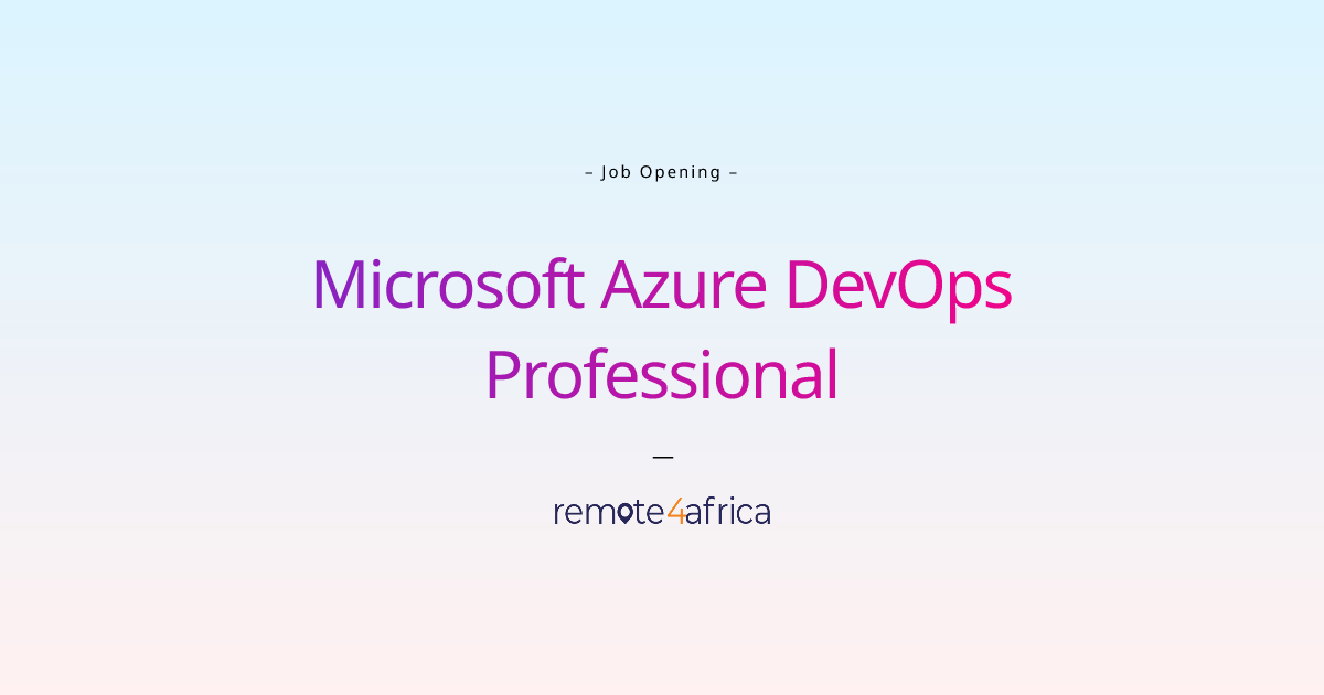 Remote Microsoft Azure DevOps Professional & Trainer job at Human Resource Services company ...