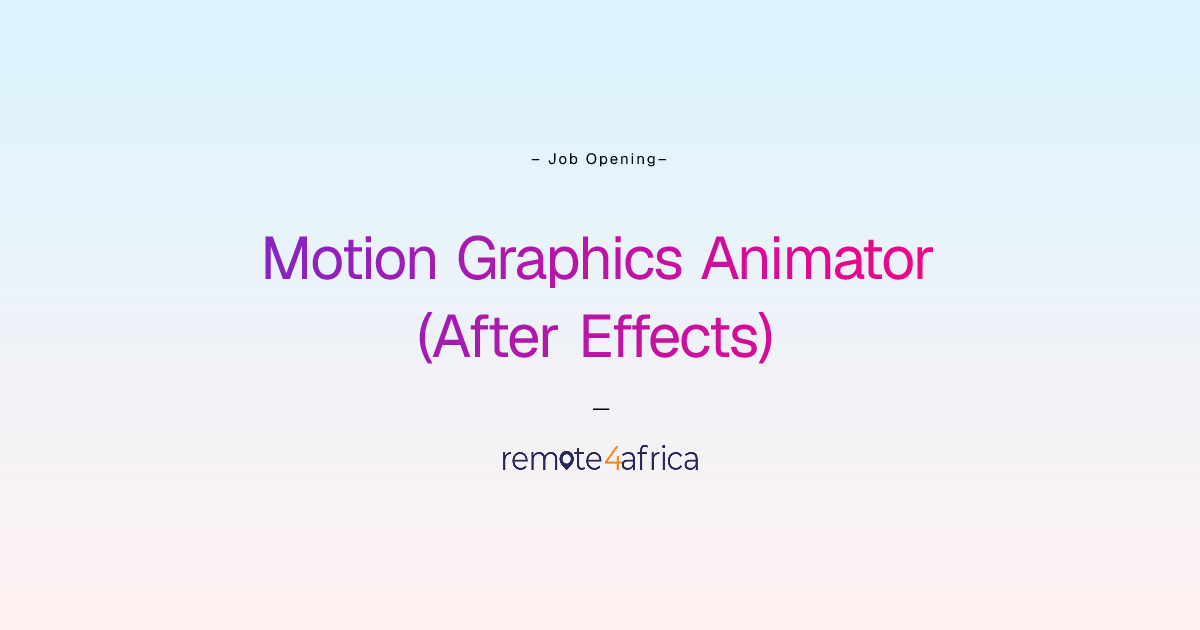 Remote Motion Graphics Animator (After Effects) job at Human Resource ...