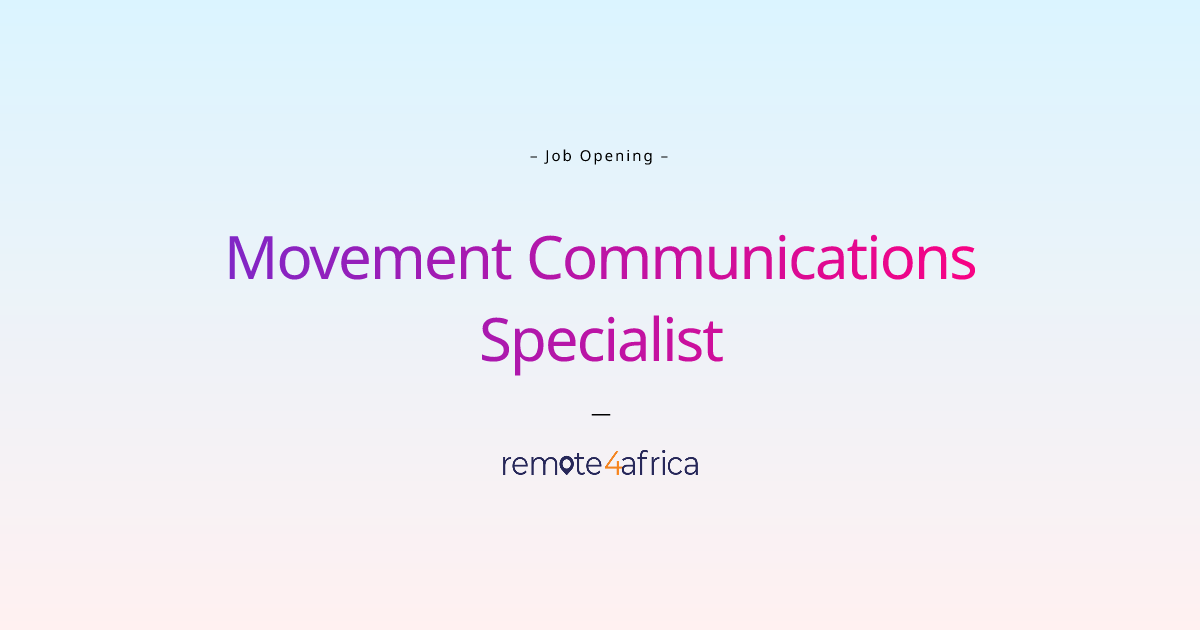 Remote Movement Communications Specialist job at Internet Software & Services company ...