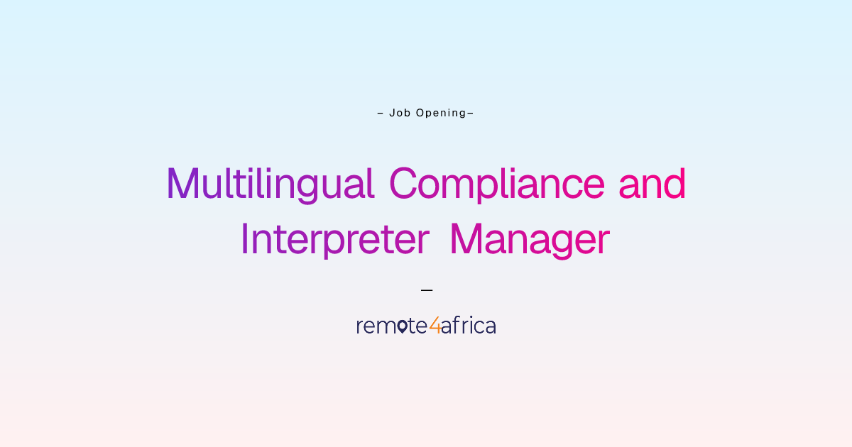 Remote Multilingual Compliance and Interpreter Manager job at Human ...