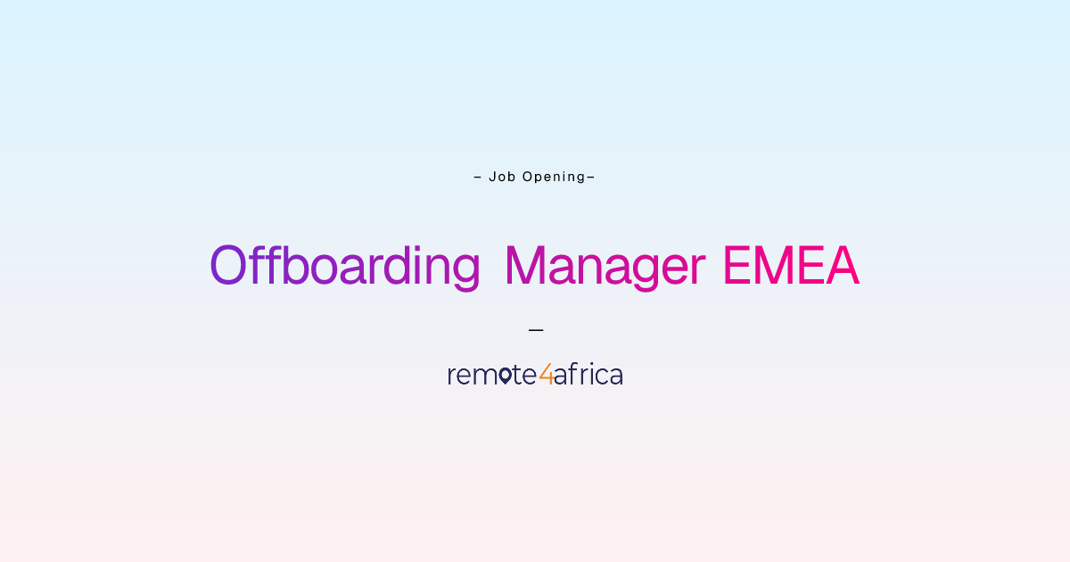 Remote Offboarding Manager EMEA job at Human Resource Services company ...