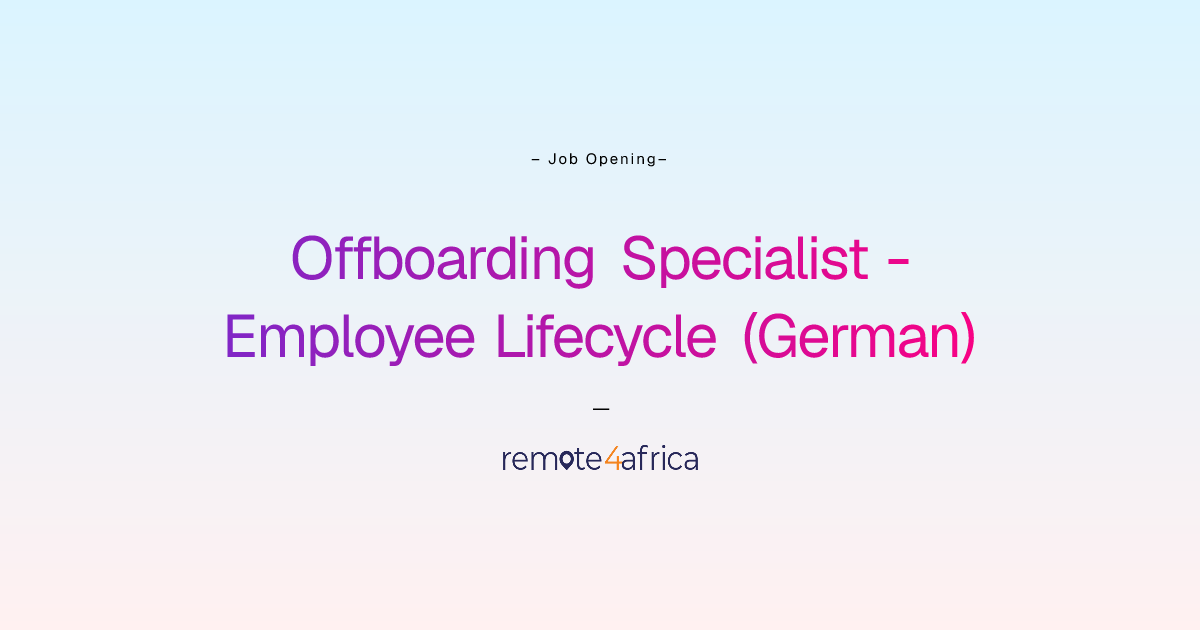 Remote Offboarding Specialist - Employee Lifecycle (German) job at ...