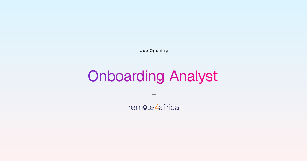 Remote Onboarding Analyst job at Financial Services / FinTech company ...