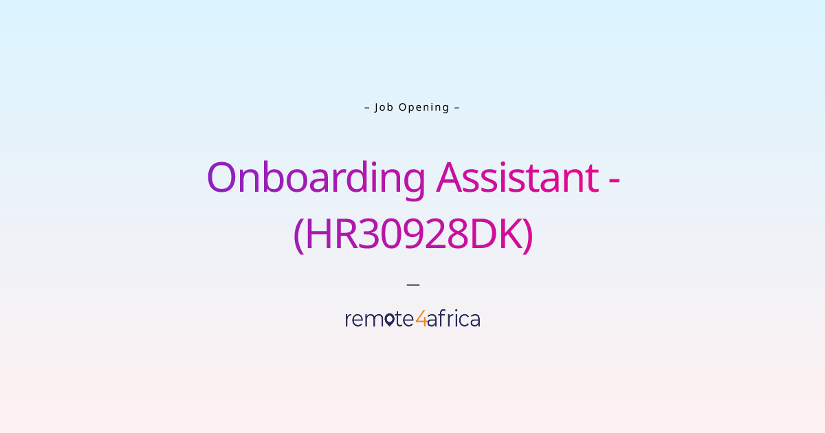 Remote Onboarding Assistant - (HR30928DK) job at Human Resource ...