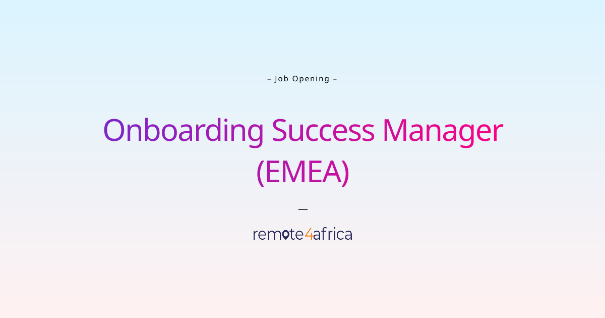 Remote Onboarding Success Manager (EMEA) job at Human Resource Services ...