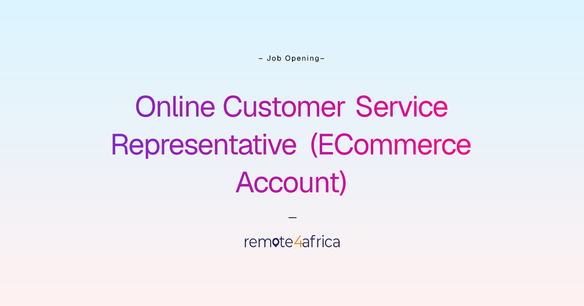 Remote Online Customer Service Representative (ECommerce Account) job ...