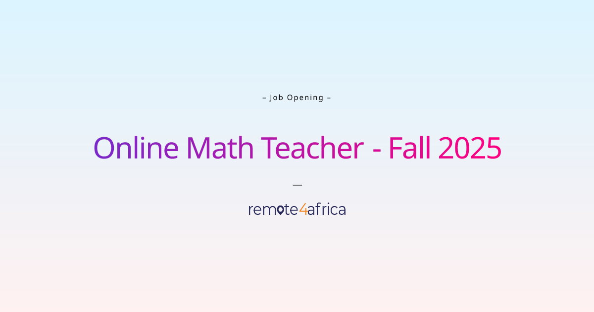 Remote Online Math Teacher - Fall 2025 job at Education / E-learning ...