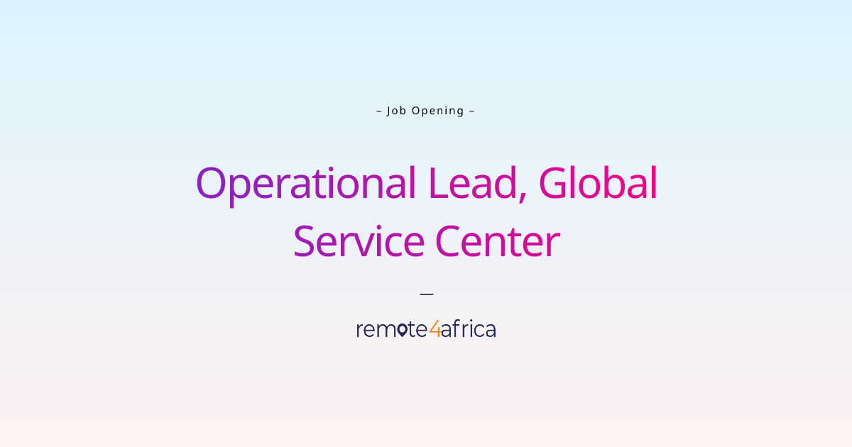 Remote Operational Lead, Global Service Center job at Human Resource ...