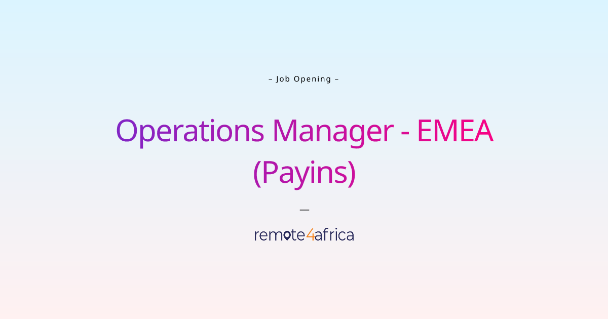 Remote (Hybrid) Operations Manager - EMEA (Payins) job at Financial ...