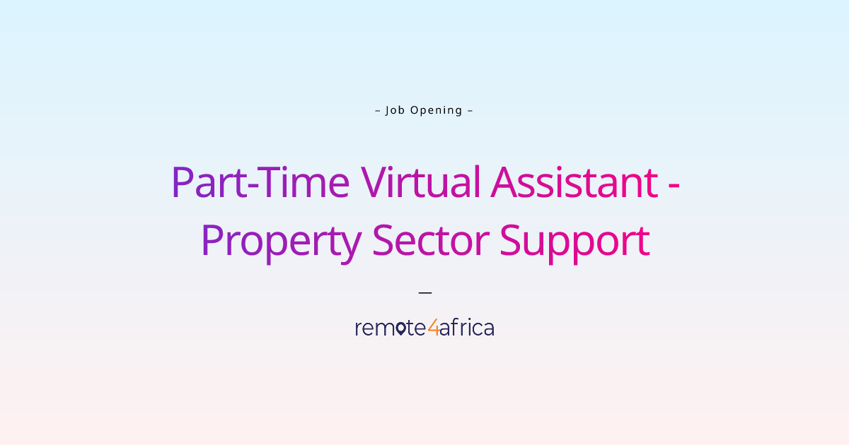 Remote Part-Time Virtual Assistant - Property Sector Support job at Human Resource Services ...