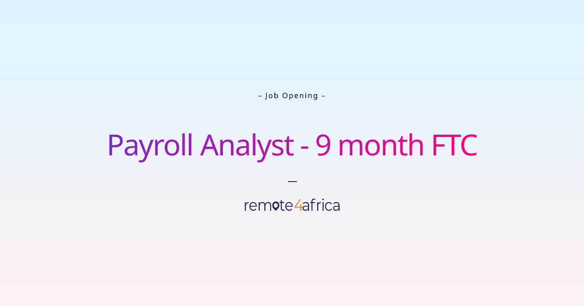 Remote Payroll Analyst - 9 month FTC job at Human Resource Services ...