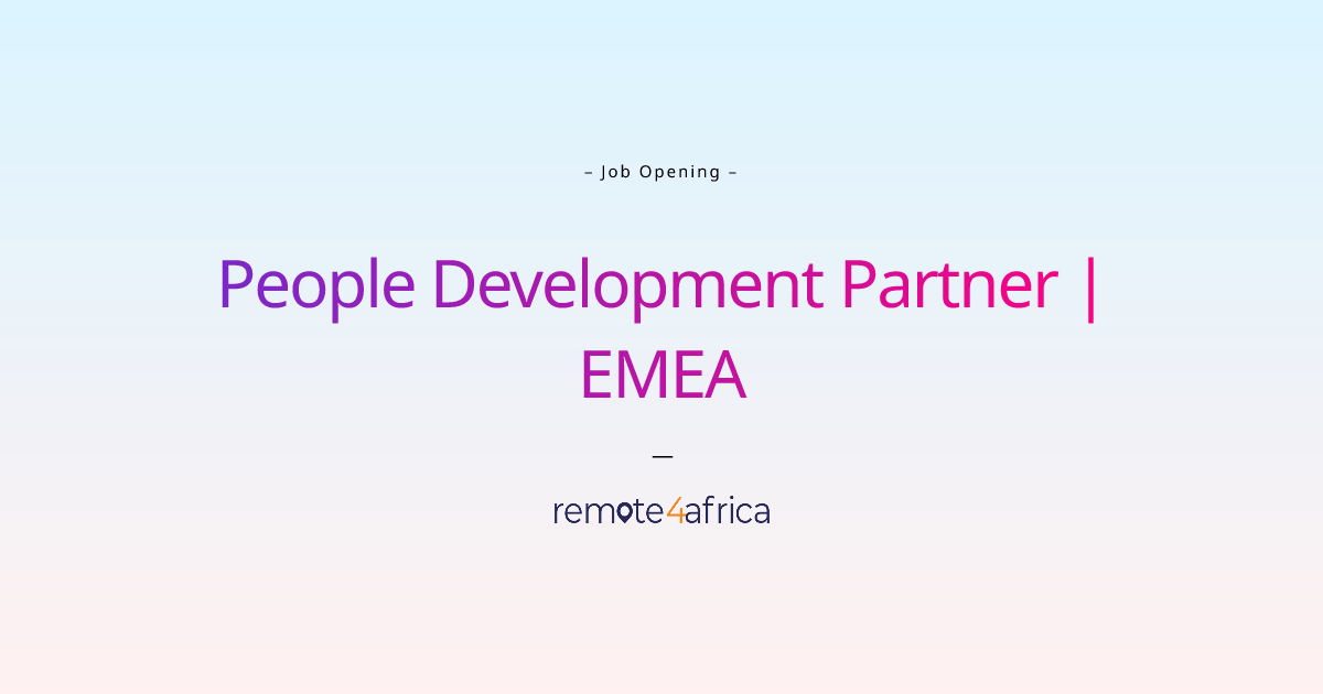 Remote People Development Partner | EMEA job at Human Resource Services company | Remote4Africa