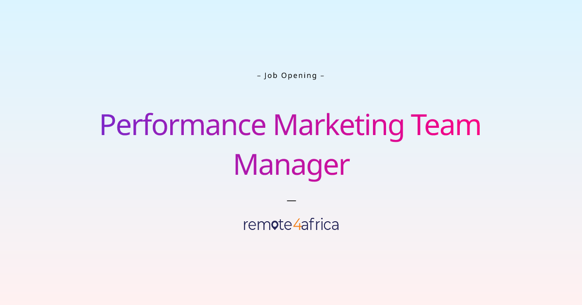Remote Performance Marketing Team Manager job at Internet Software & Services company ...