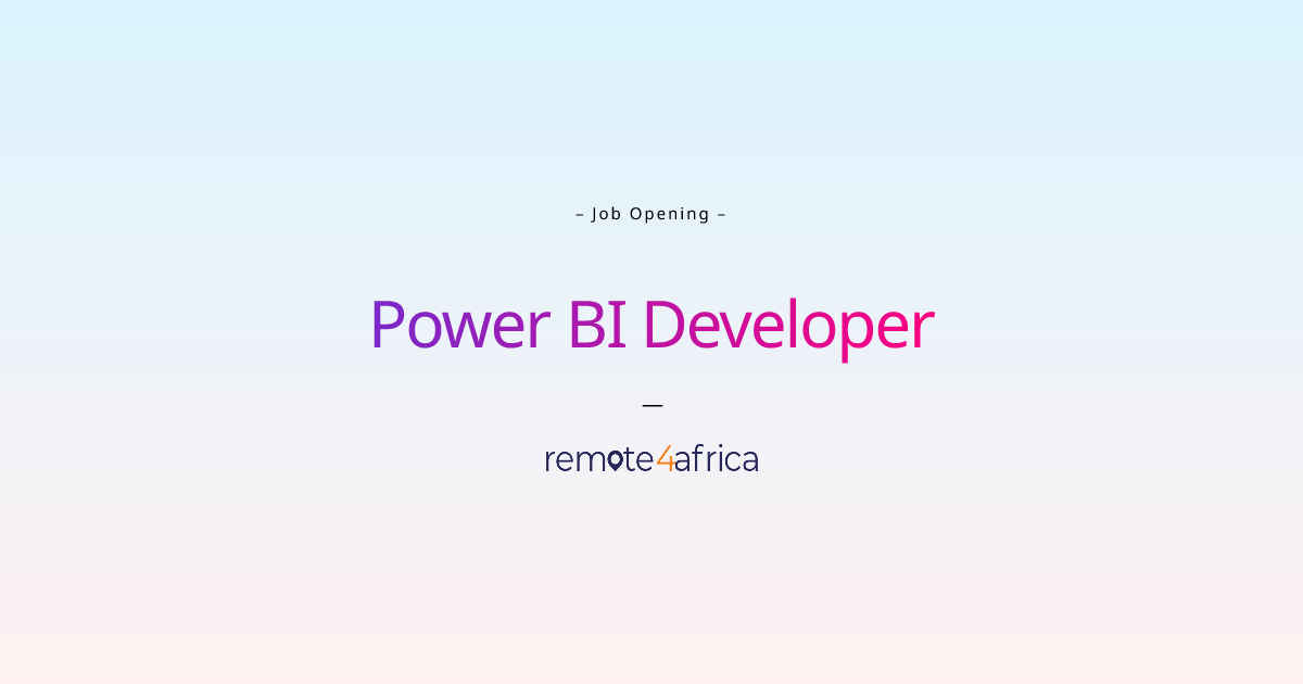 Remote Power BI Developer job at Internet Software & Services company ...