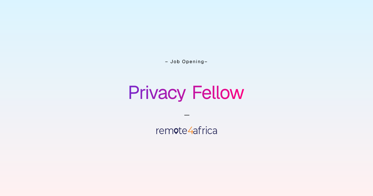 Remote Privacy Fellow job at Internet Software & Services company ...