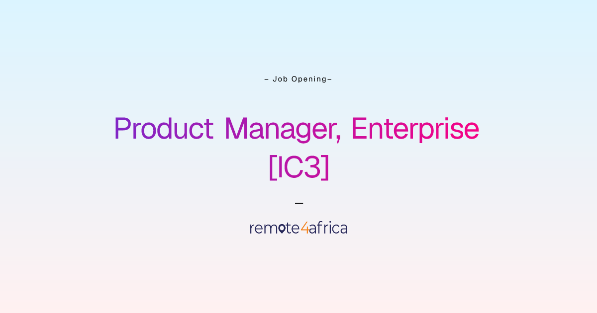 Remote Product Manager, Enterprise [IC3] job at Internet Software ...