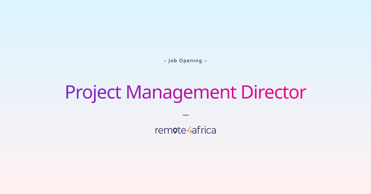 Remote Project Management Director job at Internet Software & Services ...