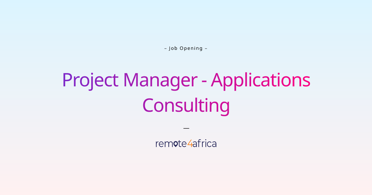 Remote Project Manager - Applications Consulting job at Internet Software & Services company ...