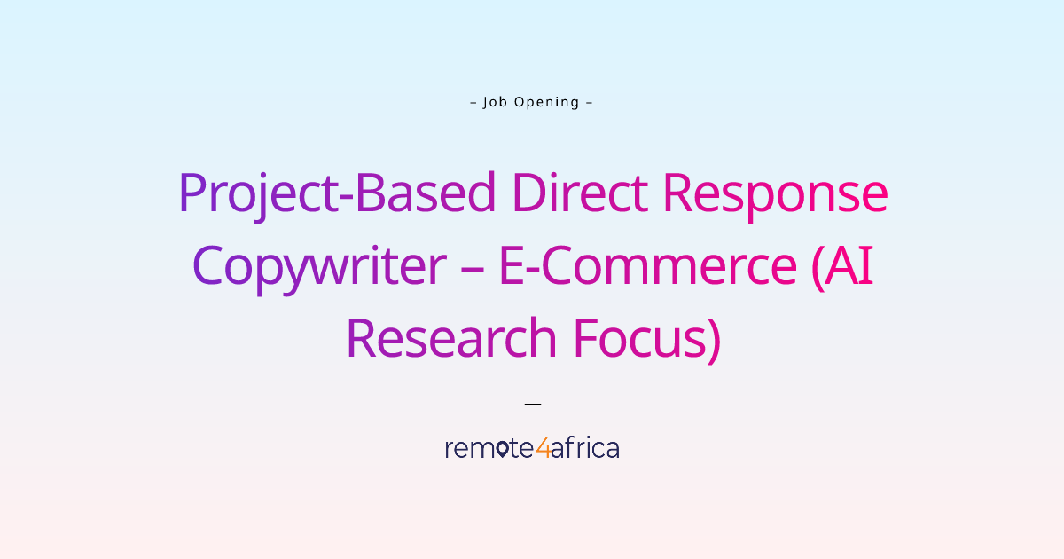 Remote Project-Based Direct Response Copywriter – E-Commerce (AI ...