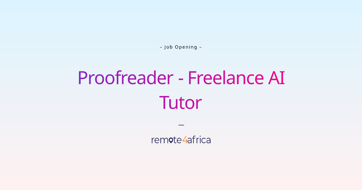 Remote Proofreader - Freelance AI Tutor job at Internet Software ...