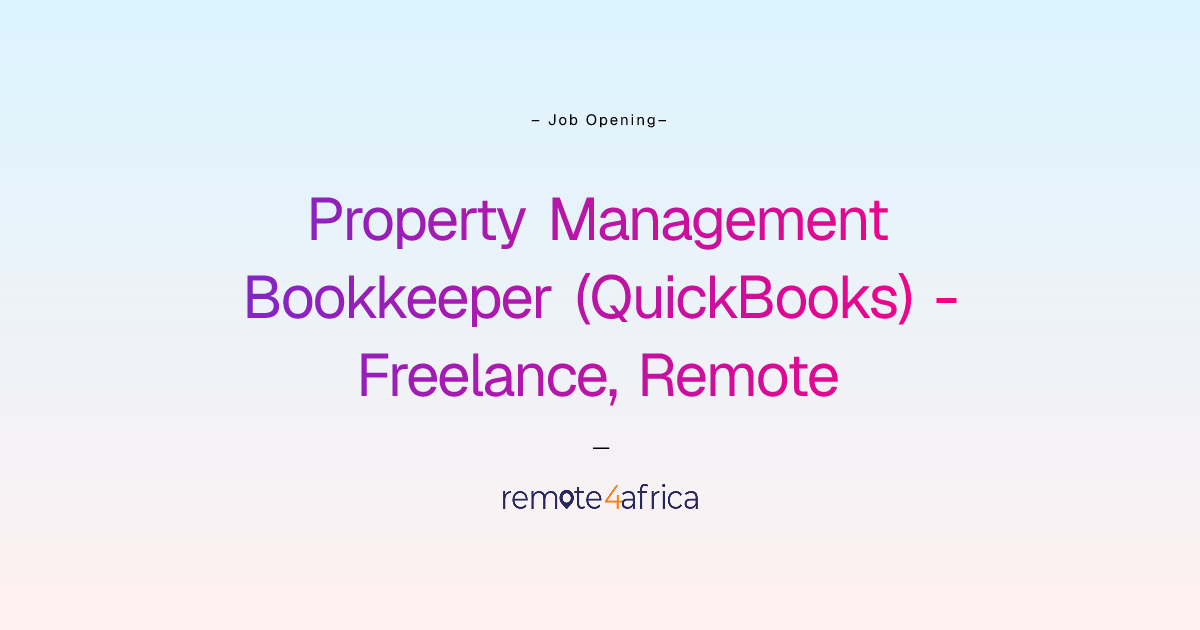 Remote Property Management Bookkeeper (QuickBooks) - Freelance, Remote ...