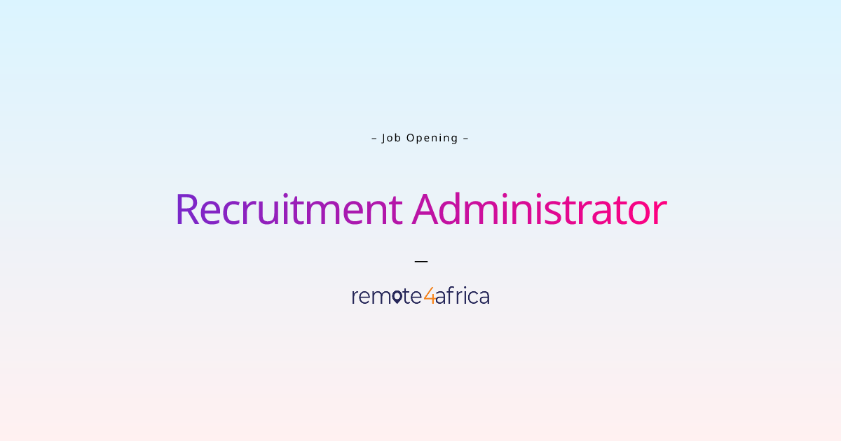 Remote Recruitment Administrator job at Human Resource Services company ...